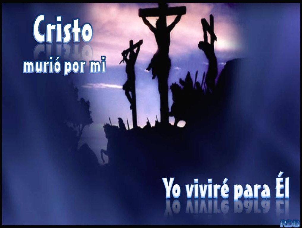 Cristo Murio Por Mi Congregacion Cristiana Biblica Gabitos
